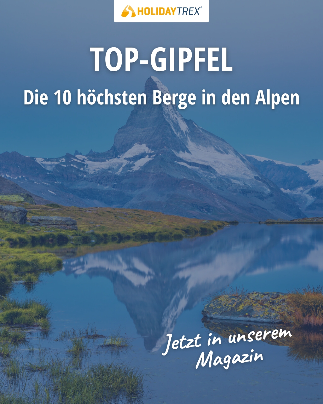 Höchste Berge der Alpen: Die 10 eindrucksvollsten Gipfel Europas